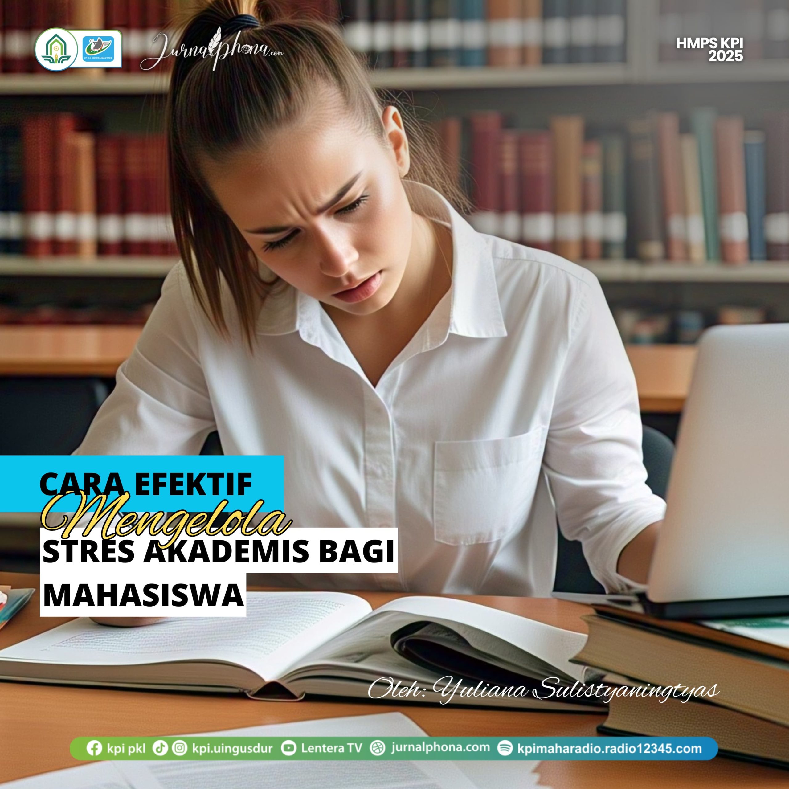 Cara Efektif Mengelola Stres Akademis Bagi Mahasiswa